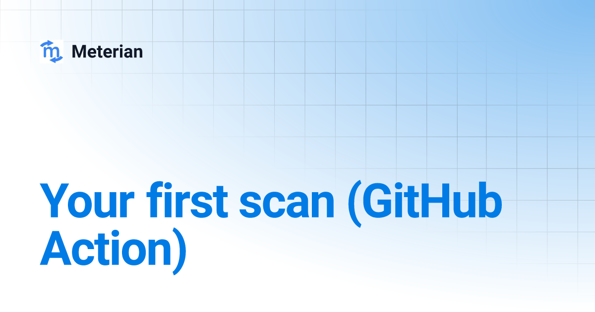 Your First Scan Github Action Meterian 1943