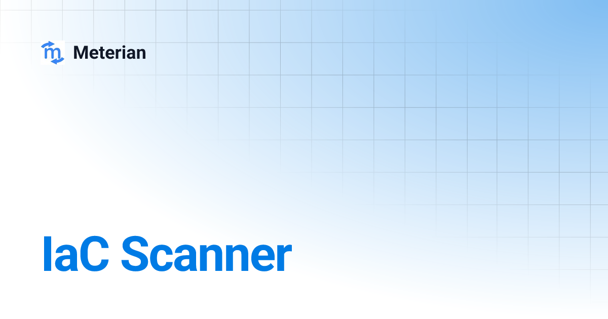 IaC Scanner | Meterian